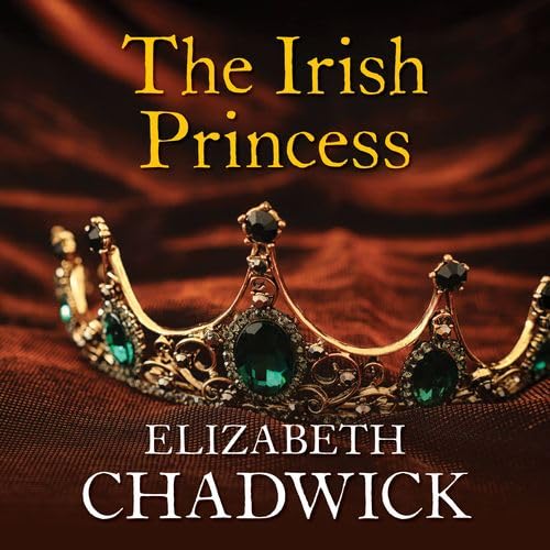The Irish Princess : Chadwick, Elizabeth, Mcmahon, Aoife: Amazon.in: Books