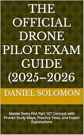 The Official Drone Pilot Exam Guide (2025–2026: Master Every FAA Part ...