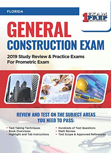 Florida General Construction Exam: 2019 Study Review and Practice Exams ...