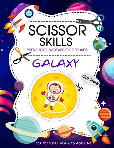 Galaxy Scissor Skills Preschool Workbook for Kids: Scissor Practice for ...