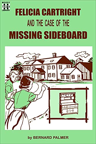 Felicia Cartright and the Case of the Missing Sideboard (Felicia ...