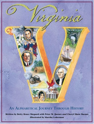 Virginia: An Alphabetical Journey Through History: Betty B. Shepard ...
