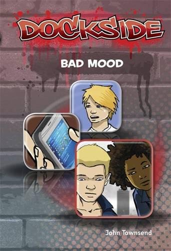 Dockside: Bad Moodstage 3 Book 5: John Townsend: 9781846808630: Amazon ...