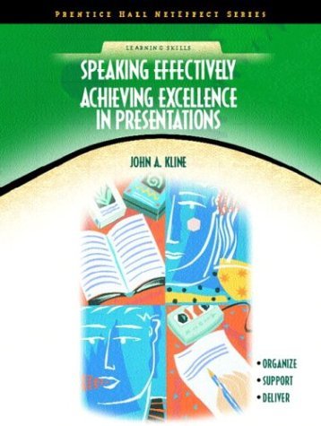 Speaking Effectively : Achieving Excellence in Presentations: 1st ...