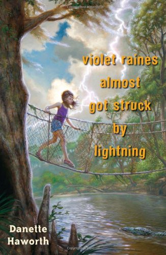 Violet Raines Almost Got Struck by Lightning: Haworth, Danette: Amazon.com: Books