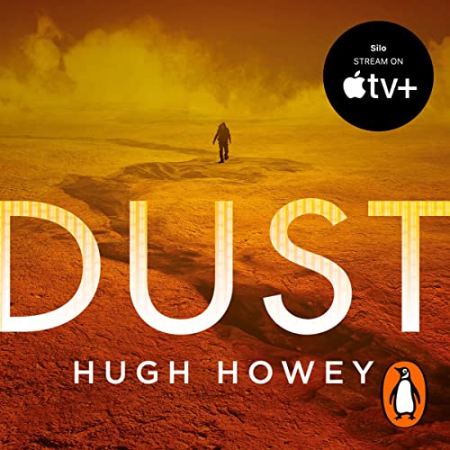 Dust: Wool Trilogy, Book 3 (Audio Download): Hugh Howey, Susannah ...