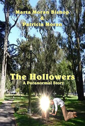 Amazon.com: The Hollowers eBook : Moran, Patricia, Moran Bishop, Marta ...