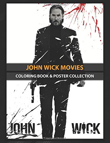 Coloring Book & Poster Collection: John Wick Movies John Wick Movies ...