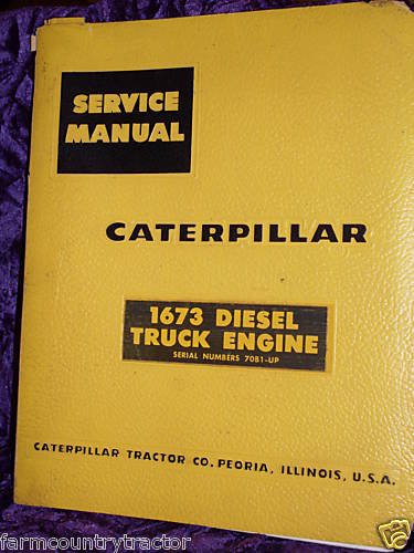 Caterpillar 1673 Truck Engine OEM Service Manual (70B1-Up): Caterpillar ...