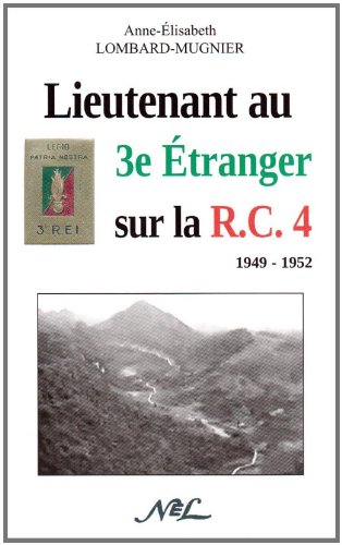 Amazon.fr - Lieutenant au 3e Etranger sur la R.C.4 - Lombard-Mugnier ...