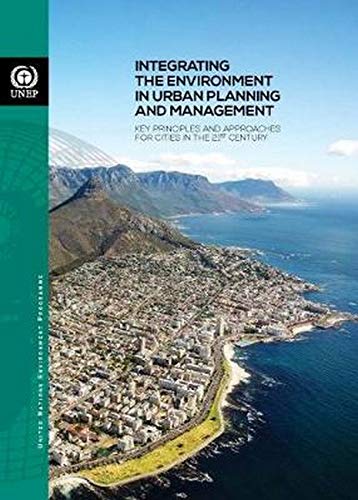 Integrating The Environment In Urban Planning And Management: Key ...