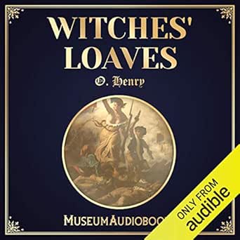 Amazon.co.jp: Witches' Loaves (Audible Audio Edition): O. Henry, Rafael ...