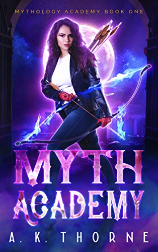 Myth Academy: A Paranormal Fantasy Academy Greek God Series (Mythology ...