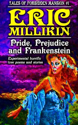 Pride, Prejudice and Frankenstein (Tales of Forbidden Mansion #1 ...