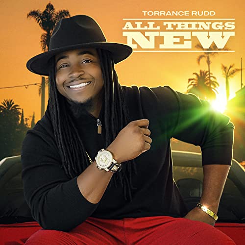 Play All Things New by Torrance Rudd on Amazon Music Unlimited