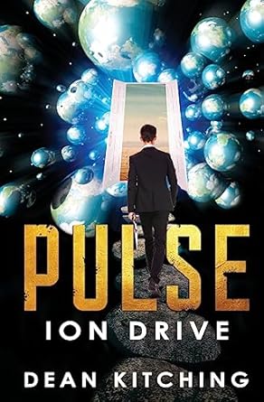 Pulse: Ion Drive: Kitching, Mr Dean: 9781542326742: Amazon.com: Books