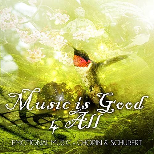 Music is Good 4 All – Emotional Music & Brilliant Classics, Chopin ...