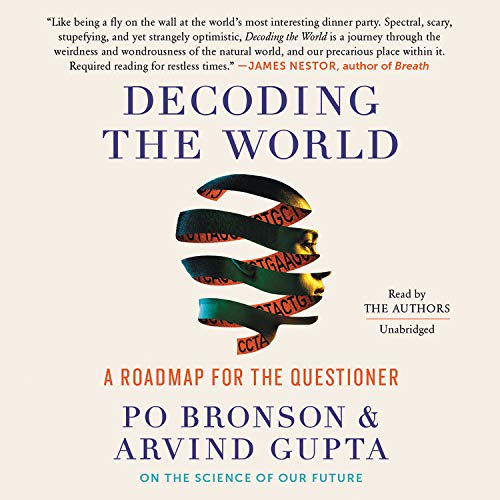 Decoding the World: A Roadmap for the Questioner: Bronson, Po, Gupta, Arvind, Bronson, Po, Gupta ...