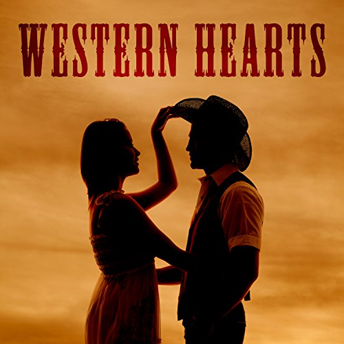 Western Hearts: Romantic Wild West Song, Best Country Ballads, Romantic ...