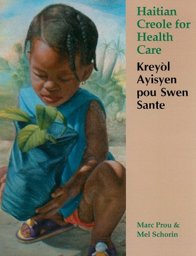 Haitian Creole for Health Care: Keryolayisyen Pou Swen Sante: Prou ...