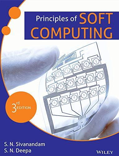 Principles of Soft Computing, 3ed eBook : S.N. Sivanandam, S.N. Deepa: Amazon.in: Kindle Store