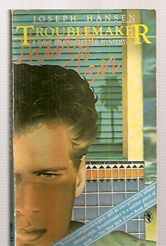 Troublemaker: A Dave Brandstetter mystery: Hansen, Joseph ...