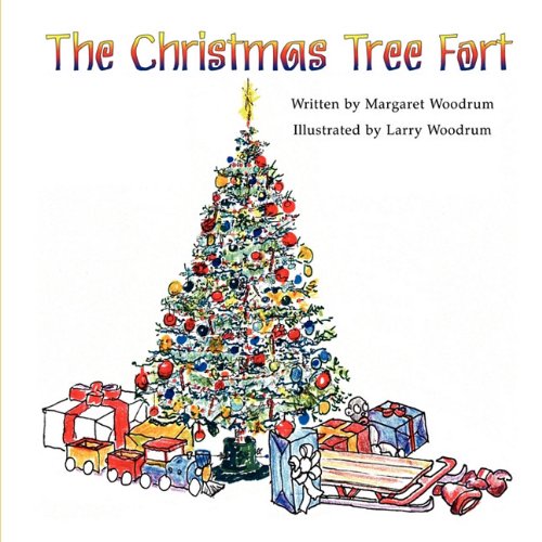 The Christmas Tree Fort: Woodrum, Margaret, Woodrum, Larry ...