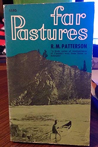 Far Pastures: Patterson, R. M.: 9780888260437: Amazon.com: Books