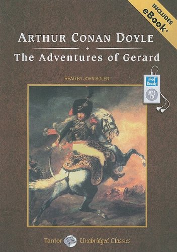 The Adventures of Gerard, with eBook (Tantor Unabridged Classics ...