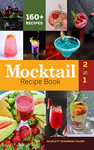 Mocktail Recipe book: 160+ Non-Alcoholic, Zero proof drinks, punches ...