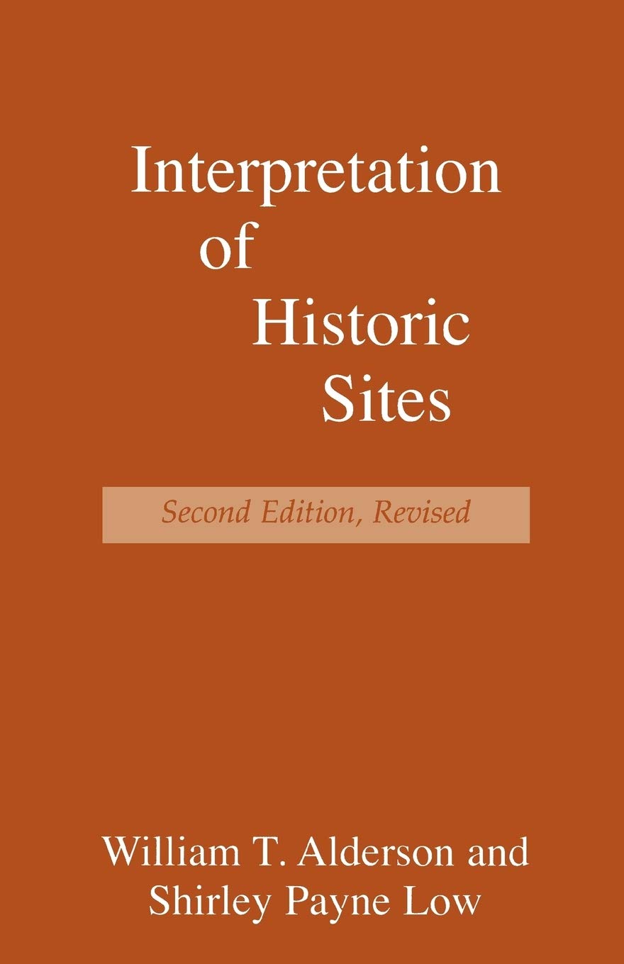 Interpretation of Historic Sites (American Association for State and ...