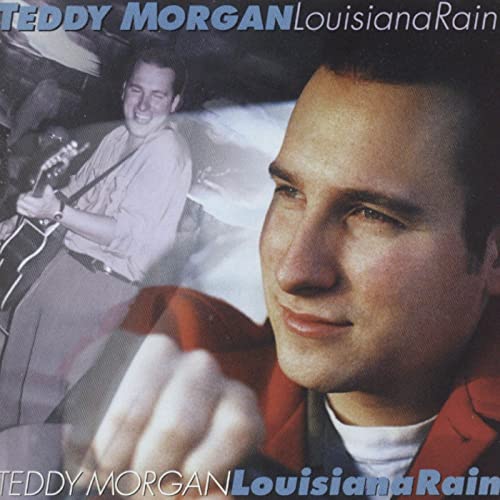 Play Louisiana Rain by Teddy Morgan on Amazon Music