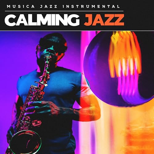 Spiele Calming Jazz von Musica Jazz Instrumental auf Amazon Music ab
