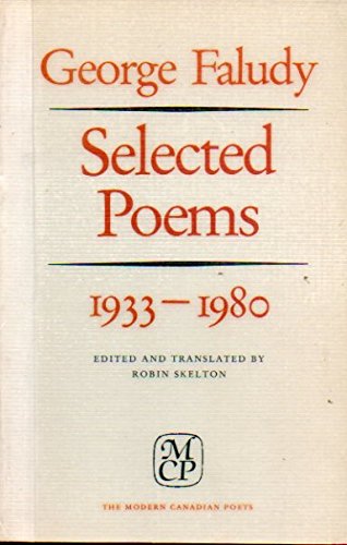 Selected Poems 1933-1980: Faludy, George; Edited By Skelton, Robin ...
