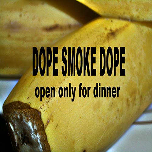 Amazon.com: Open Only for Dinner : Dope Smoke Dope: Digital Music