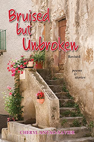 Amazon.com: Bruised But Unbroken Revised: Poems & Stories eBook : Antao ...