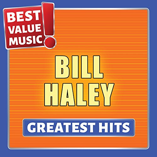 Play Bill Haley - Greatest Hits (Best Value Music) by Bill Haley on ...