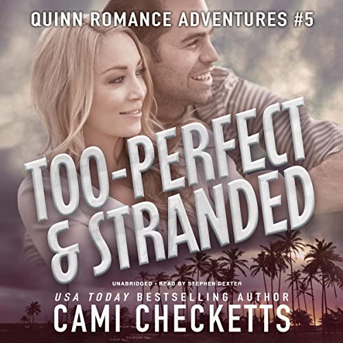 Amazon.com: Too-Perfect & Stranded: Quinn Family Romance, Book 5 ...