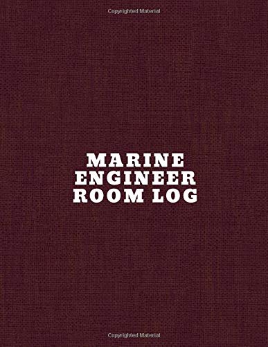 Marine Engineer Room Log Ship Technical Maintenance Safety And Health ...