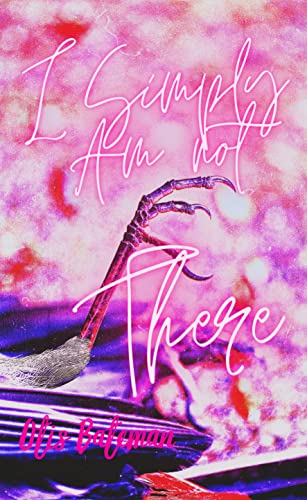 Amazon.com: I Simply Am Not There eBook : Bateman, Otis : Books