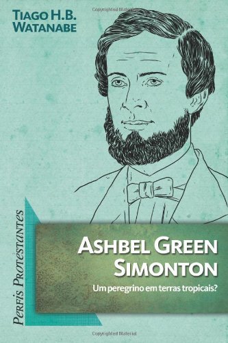 Ashbel Green Simonton | Amazon.com.br