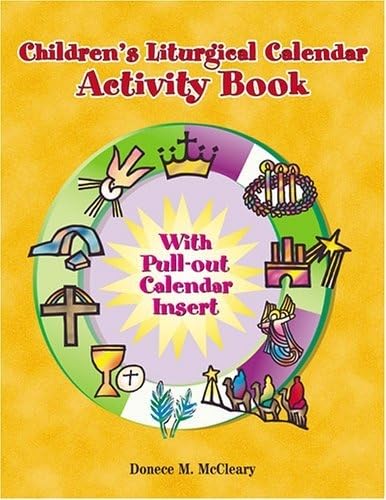 Children's Liturgical Calendar Activity Book: McCleary, Donece M ...