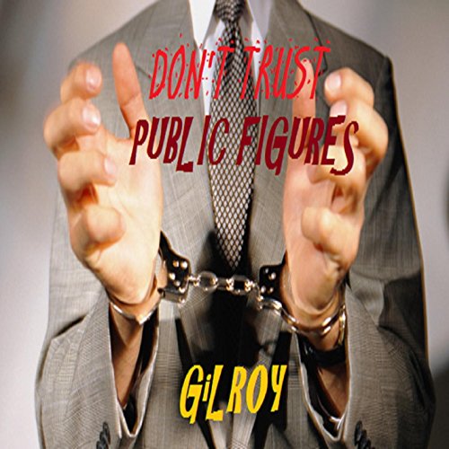 Amazon.co.jp: Don't Trust Public Figures... : Mark Gilroy: デジタルミュージック