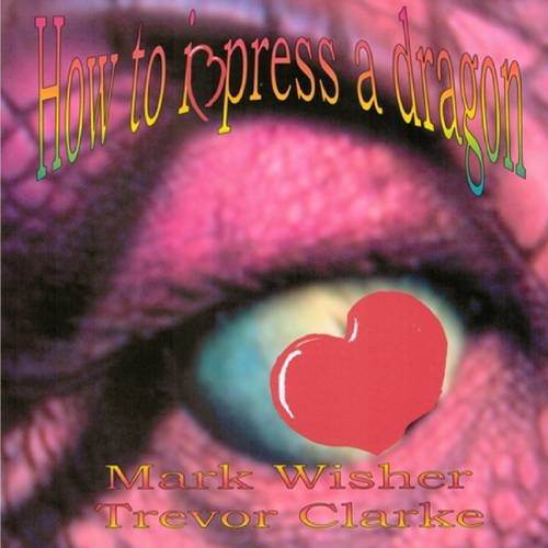 Amazon.co.jp: How to Impress a Dragon : Wisher, mr Mark: 洋書