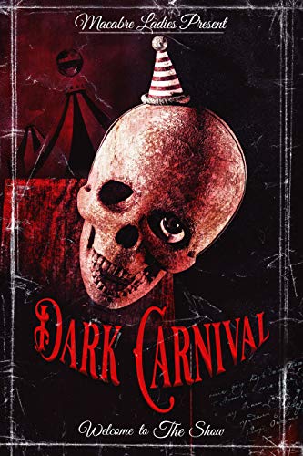 Amazon.com: Dark Carnival (A Horror Anthology) eBook : Ladies, Macabre ...