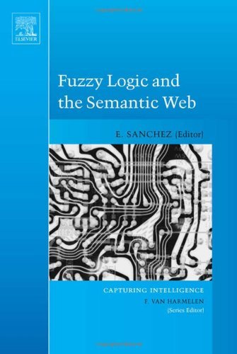 Fuzzy Logic and the Semantic Web (ISSN Book 1) eBook : Sanchez, Elie ...