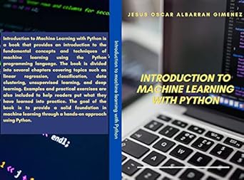 Introduction to Machine Learning with Python eBook : Albarran, Jesus ...