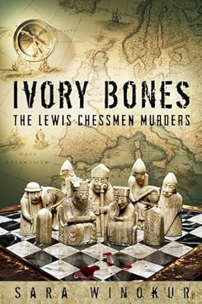 Ivory Bones: The Lewis Chessmen Murders eBook : Winokur, Sara: Amazon ...