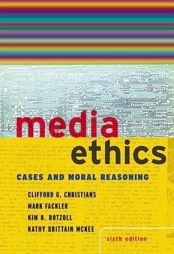 Amazon.com: Media Ethics: Cases and Moral Reasoning (6th Edition ...