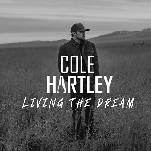 Play Living the Dream by Cole Hartley on Amazon Music Unlimited